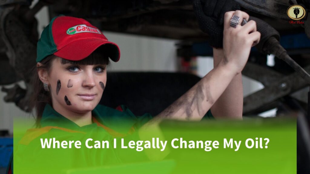 Where Can I Legally Change My Oil Hot Vehs Hot Vehicles News And Tips