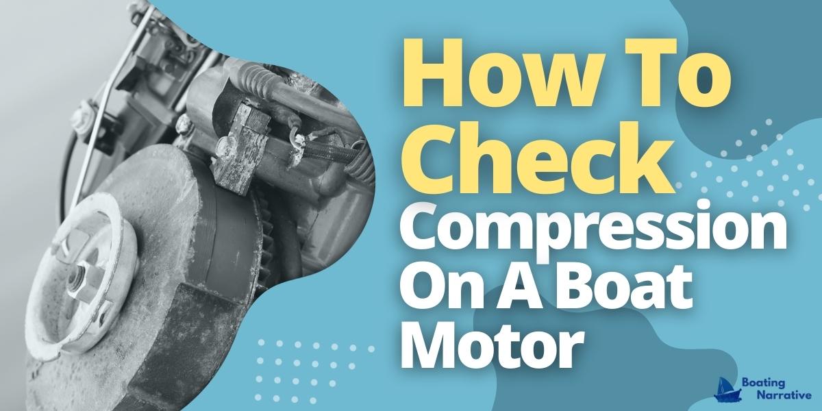 What Is Good Compression For An Outboard Motor | Reviewmotors.co